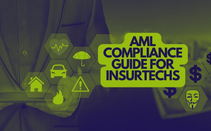 Aml Compliance For Insurtech The Ultimate Guide Sanctions Io